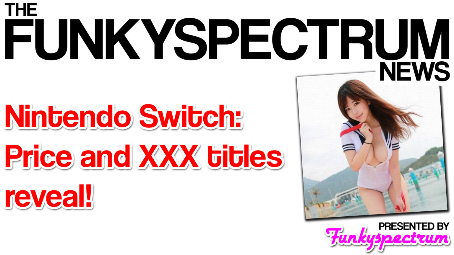 Nintendo Switch Price And Xxx Adult Titles Reveal – FunkySpectrum