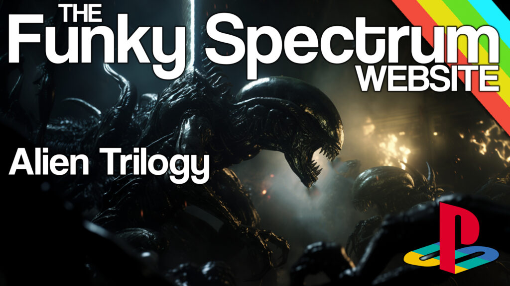 Alien Trilogy on the PS1 – FunkySpectrum